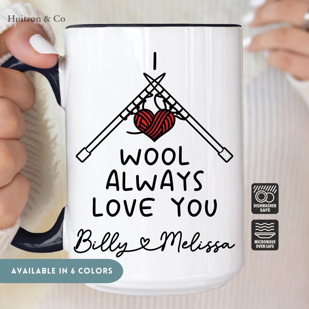 I Wool Always Love You Coffee Mug, Anniversary Gift, Custom Anniversary ...