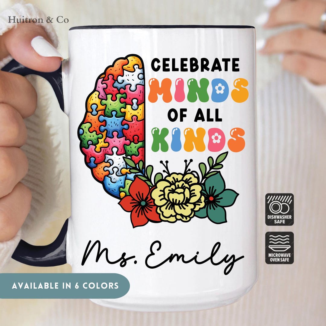 Celebrate Minds of All Kinds Coffee Mug, Autistic Acceptance, Custom ...