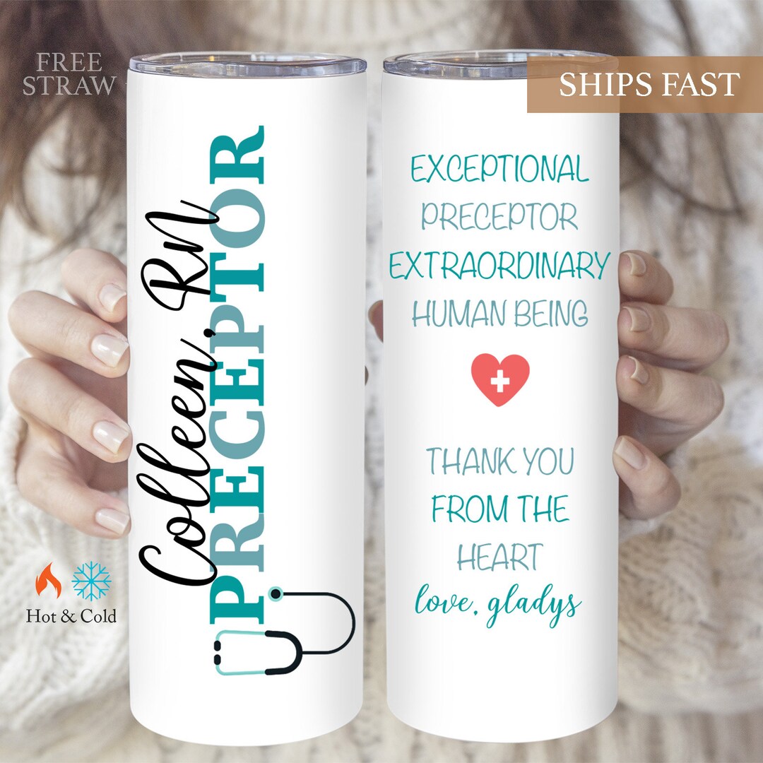 Custom Preceptor Tumbler, Preceptor Gift for Nursing, Nurse Preceptor ...