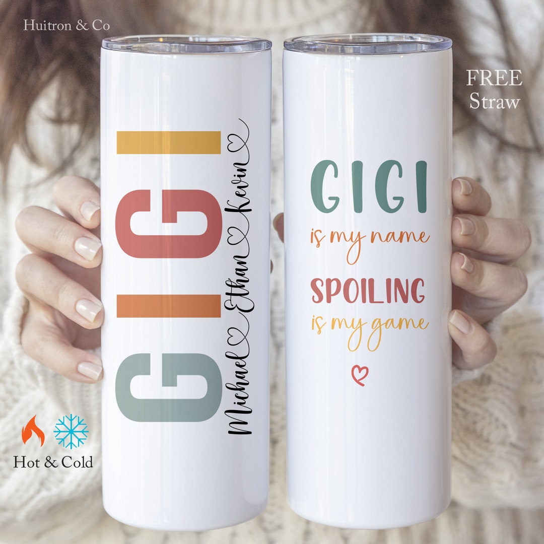 Gigi is My Name Spoiling is My Game Tumbler, Gigi Cup With Kids Names ...