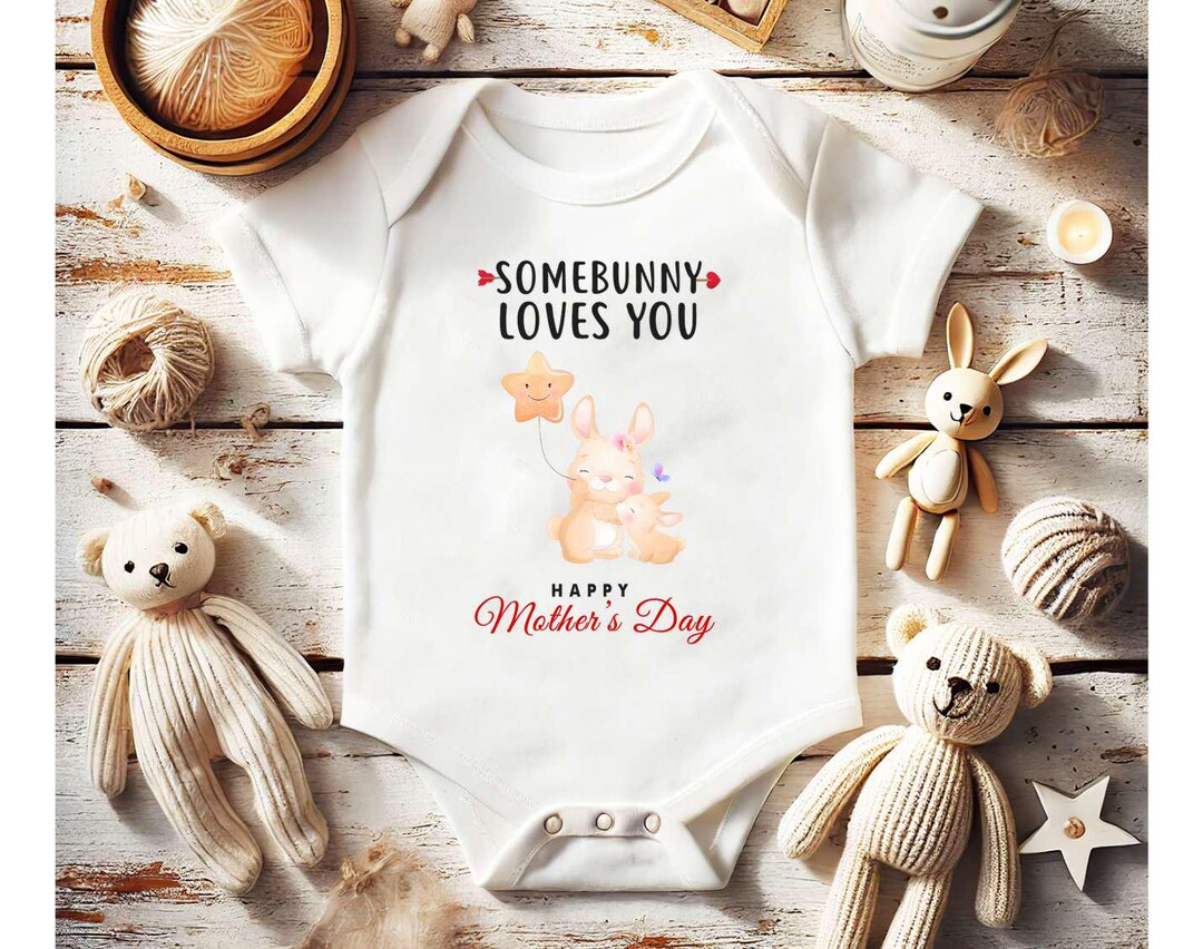 Somebunny Loves You Mother's Day Onesie " Cute Baby Bunny & Star ...