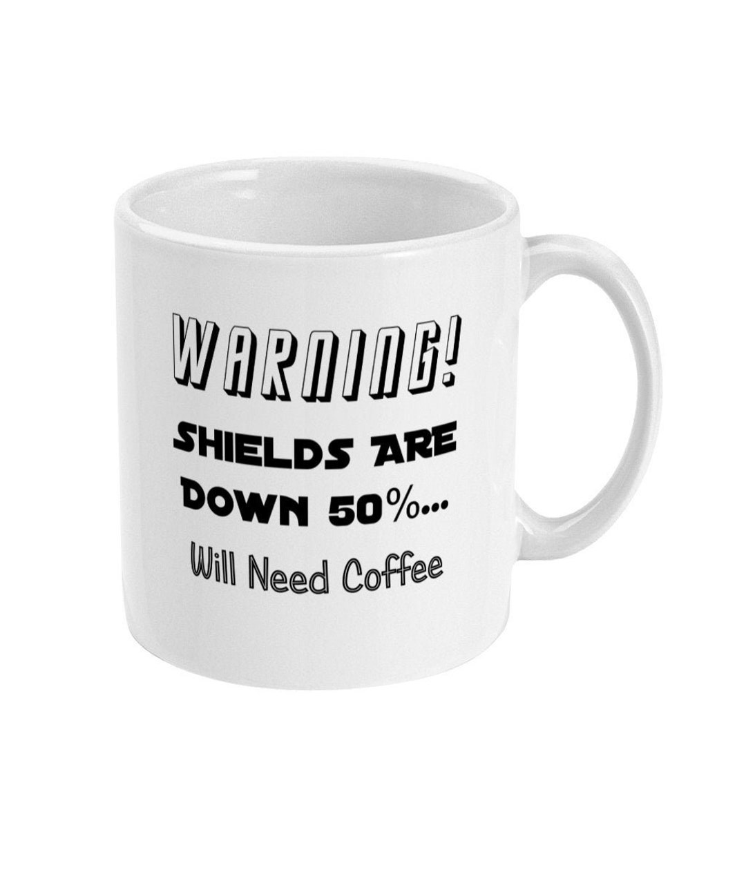 Star Trek Mug, Sci-fi Mug - "warning! Shields Are Down 50%..." Star ...