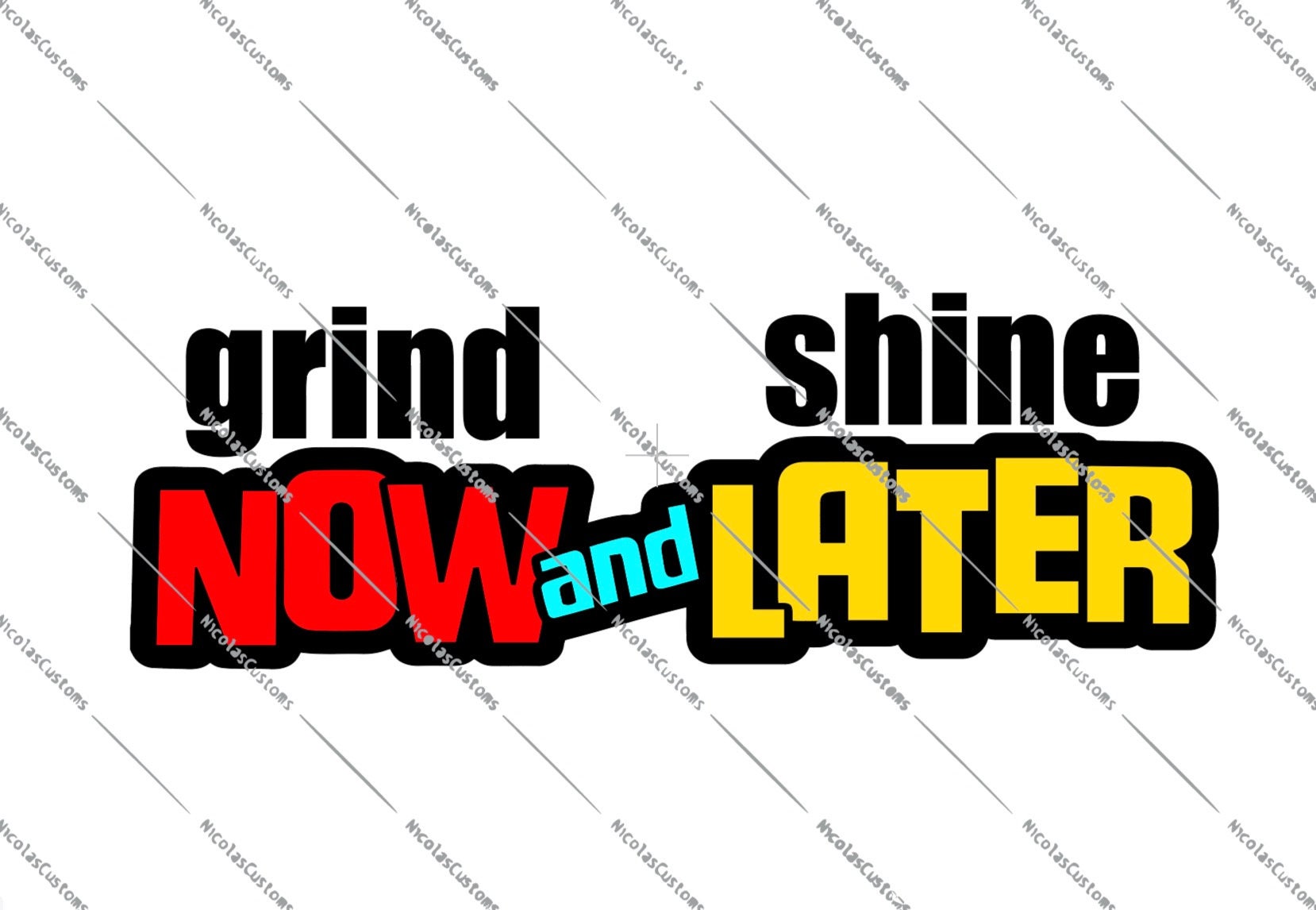 Grind Now and Shine Later SVG / PNG Cut File | Etsy