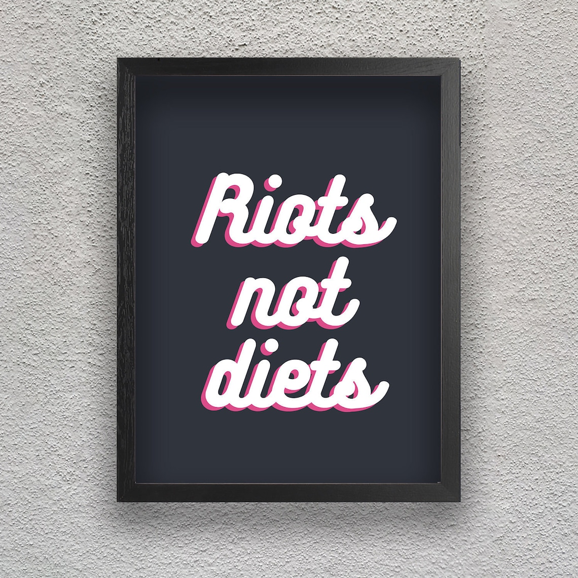 Riots Not Diets Print - Etsy