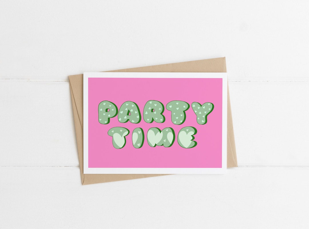 Party Time Birthday Card, Celebration Card for Best Friend. - Etsy