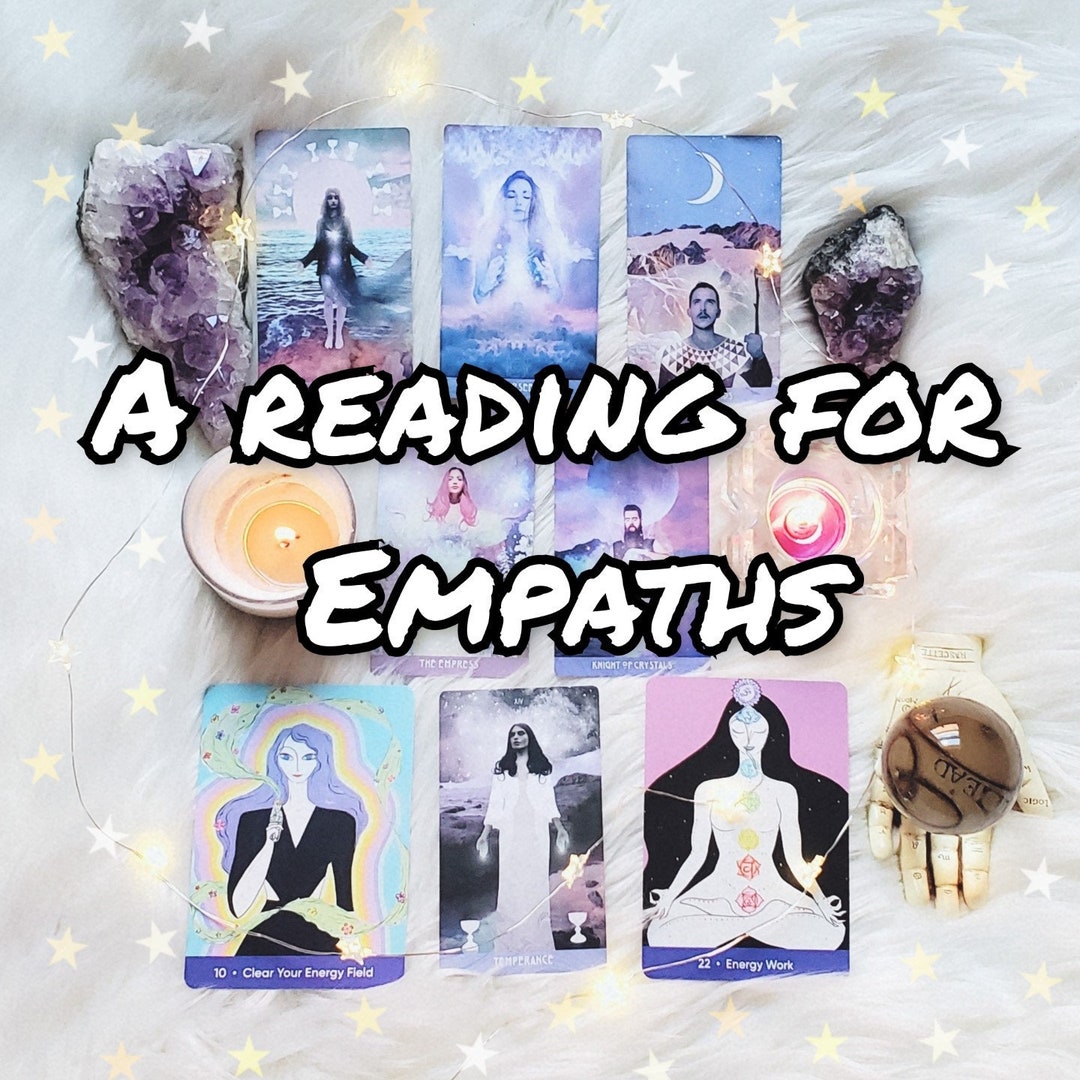 Empath Tarot & Oracle Reading - Your Empath Abilities, How to Best Use ...