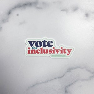 Vote for Inclusivity - 3.25" / Inclusive Sticker / Equal Rights Sticker ...
