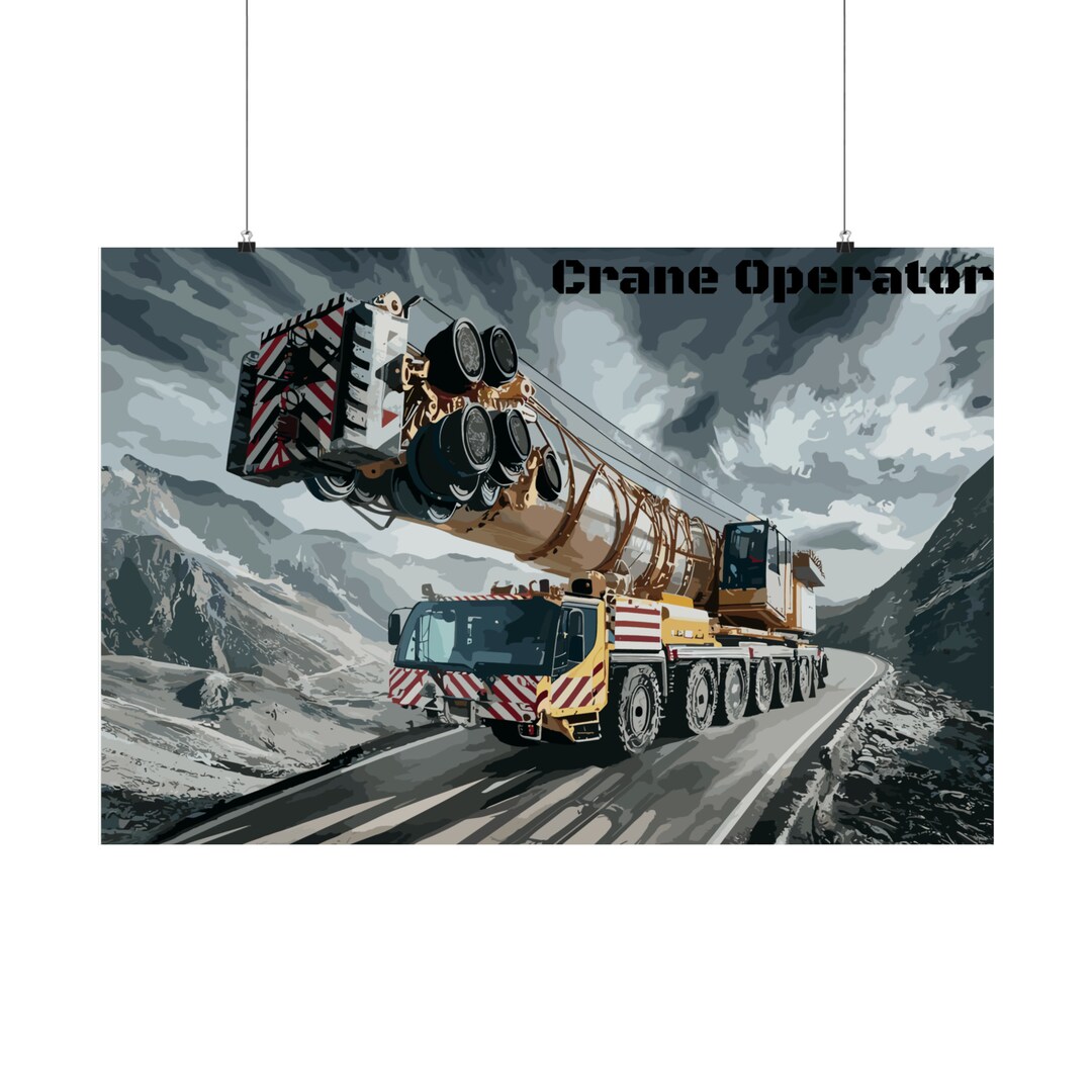 Crane Operator Poster Garage Poster Crane Poster Posters - Etsy