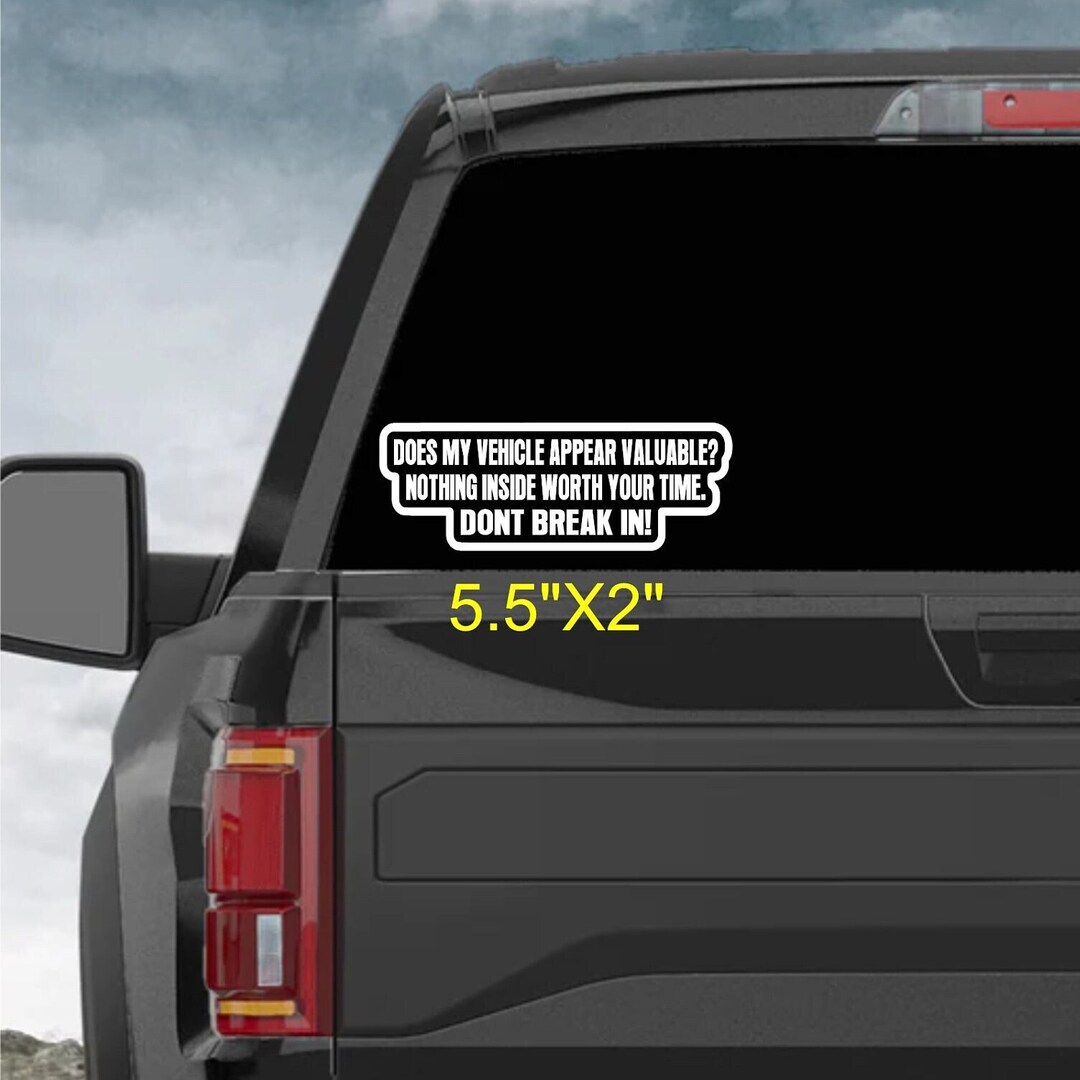 Does My Vehicle Look Valuable? Nothing Inside Worth Your Time. Dont ...