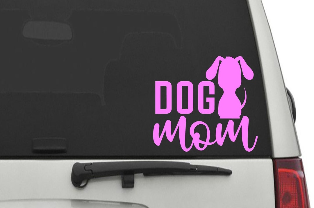 Cute Dog Mom Car, Truck, or Window Vinyl Decal, Adorable Dog Graphic ...
