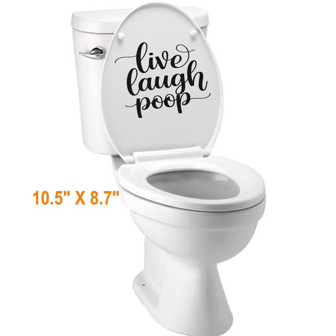 Live Laugh Poop Decal Funny Bathroom Wall, Mirror Toilet Seat Sticker ...