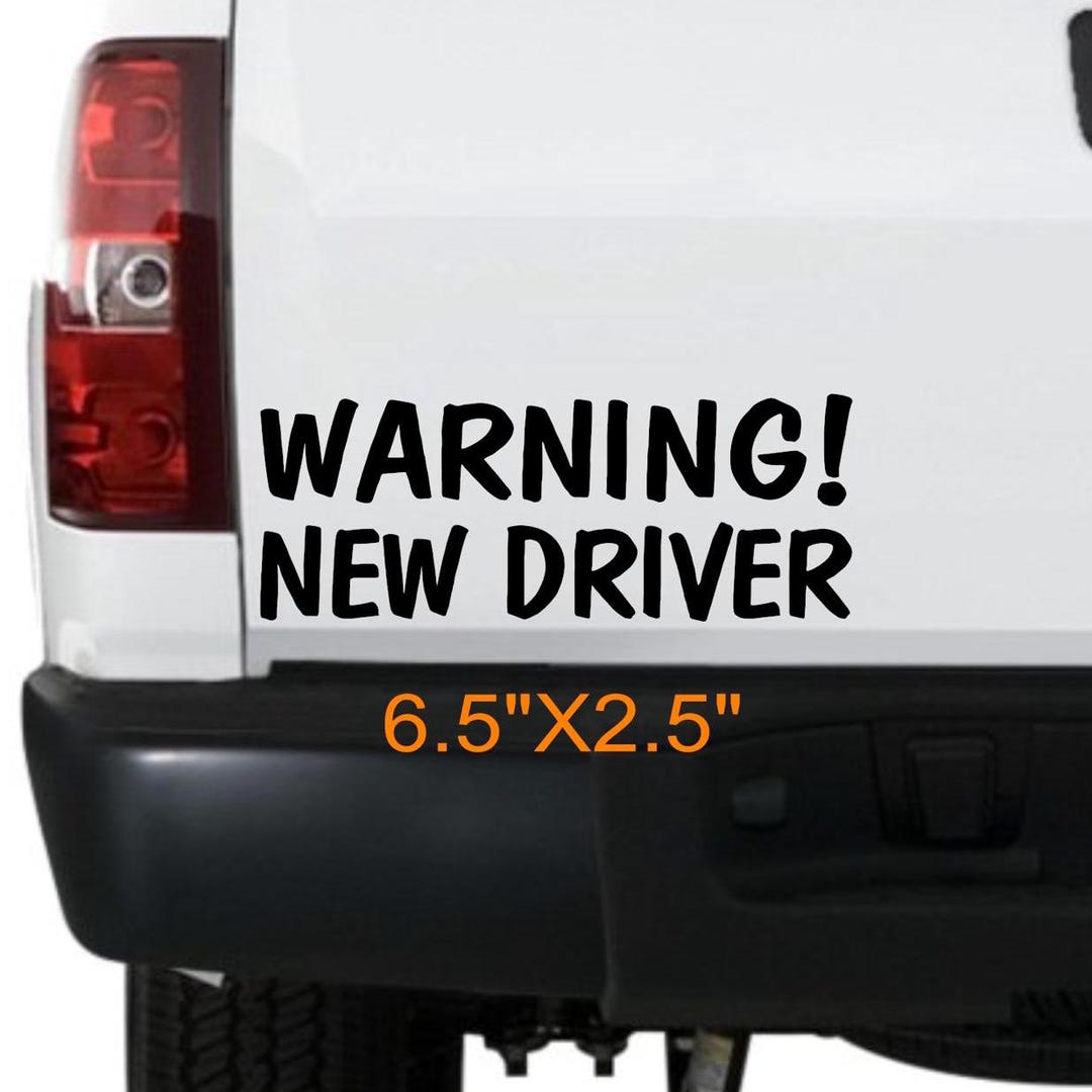 Warning New Driver Funny Decal Bold Vinyl Sticker for Cars, Teen ...