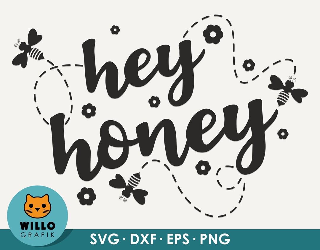 Hey Honey Bee SVG Honeybee Clipart Hey Honey Digital Download Bug ...