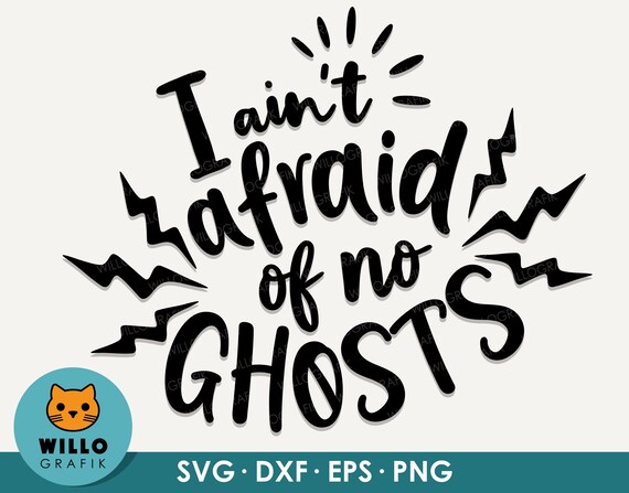 I Ain't Afraid of No Ghost SVG Ghostbusters Halloween - Etsy