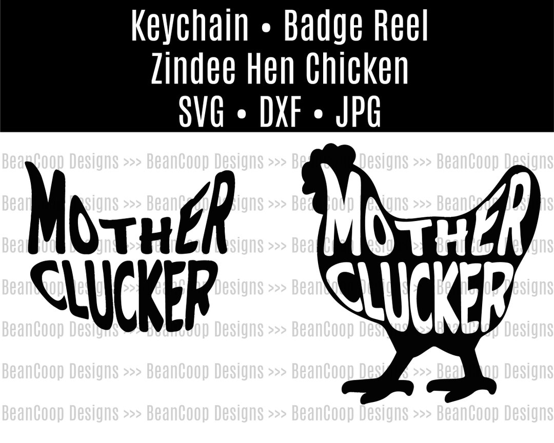 Chicken Hen Zindee Mother Cluckers Cut File Keychain Badge Reel Acrylic ...