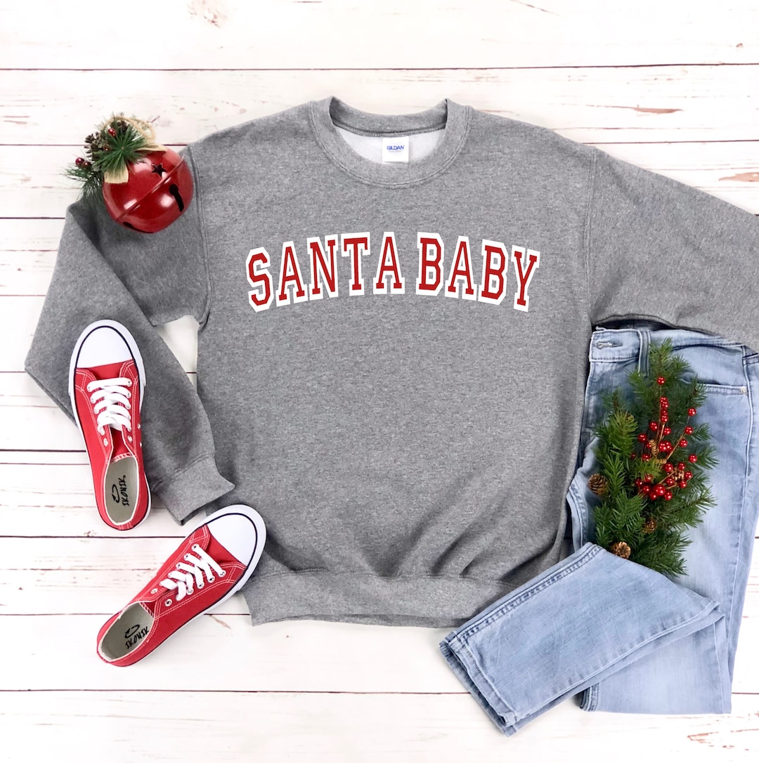 Santa Baby Sweatshirt | Cute Christmas Sweaters | Ugly Christmas ...
