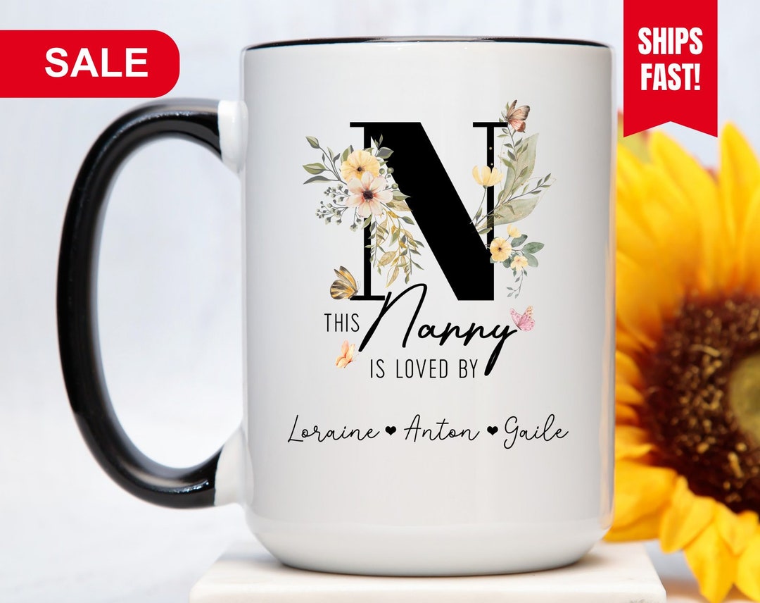 This Nanny is Loved Gift Mug, Personalized Nanny Mug, Mothers Day Gift ...