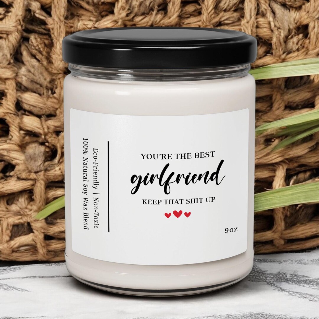 You're the Best Girlfriend Candle, Gift for Girlfriend, Girlfriend ...