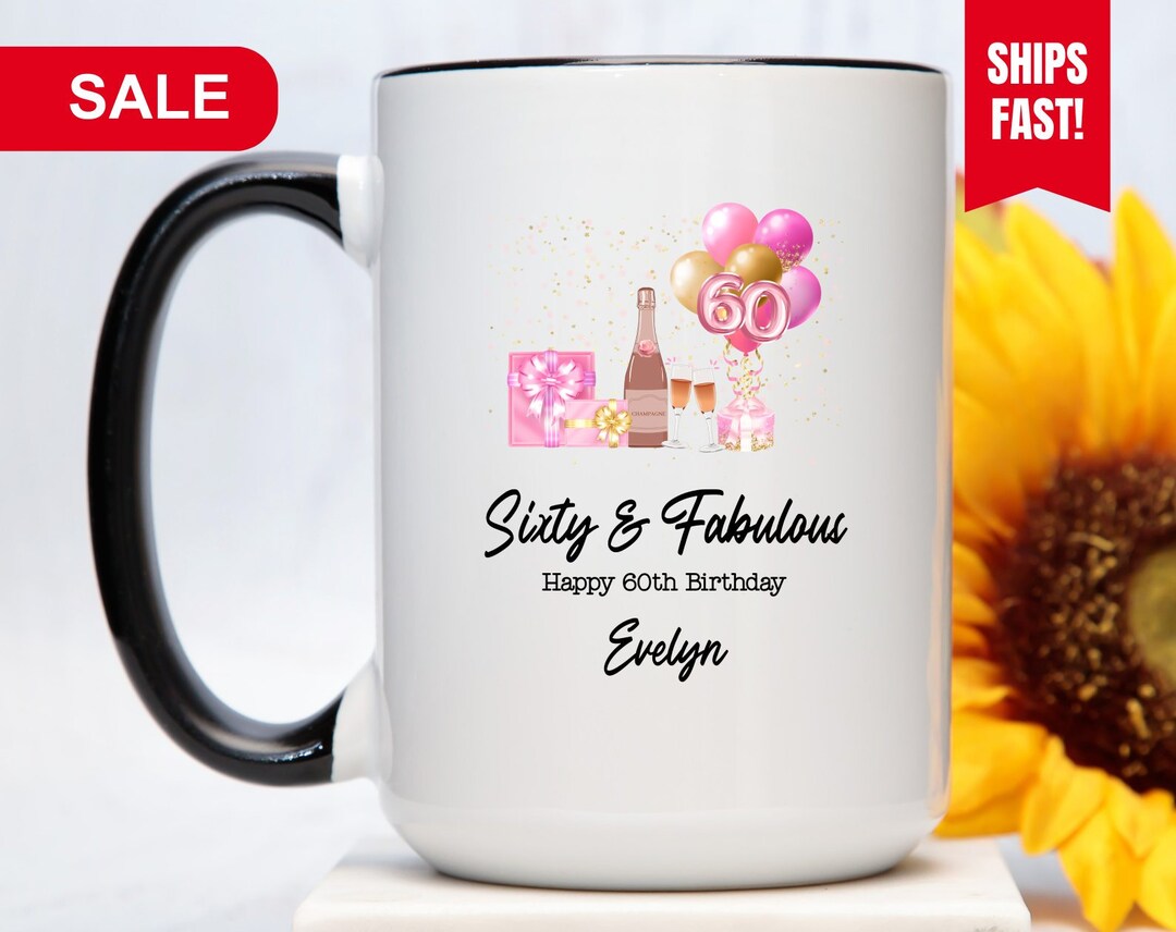 60th Birthday Mug, Sixty and Fabulous Mug, 60th Birthday Gift for Women ...