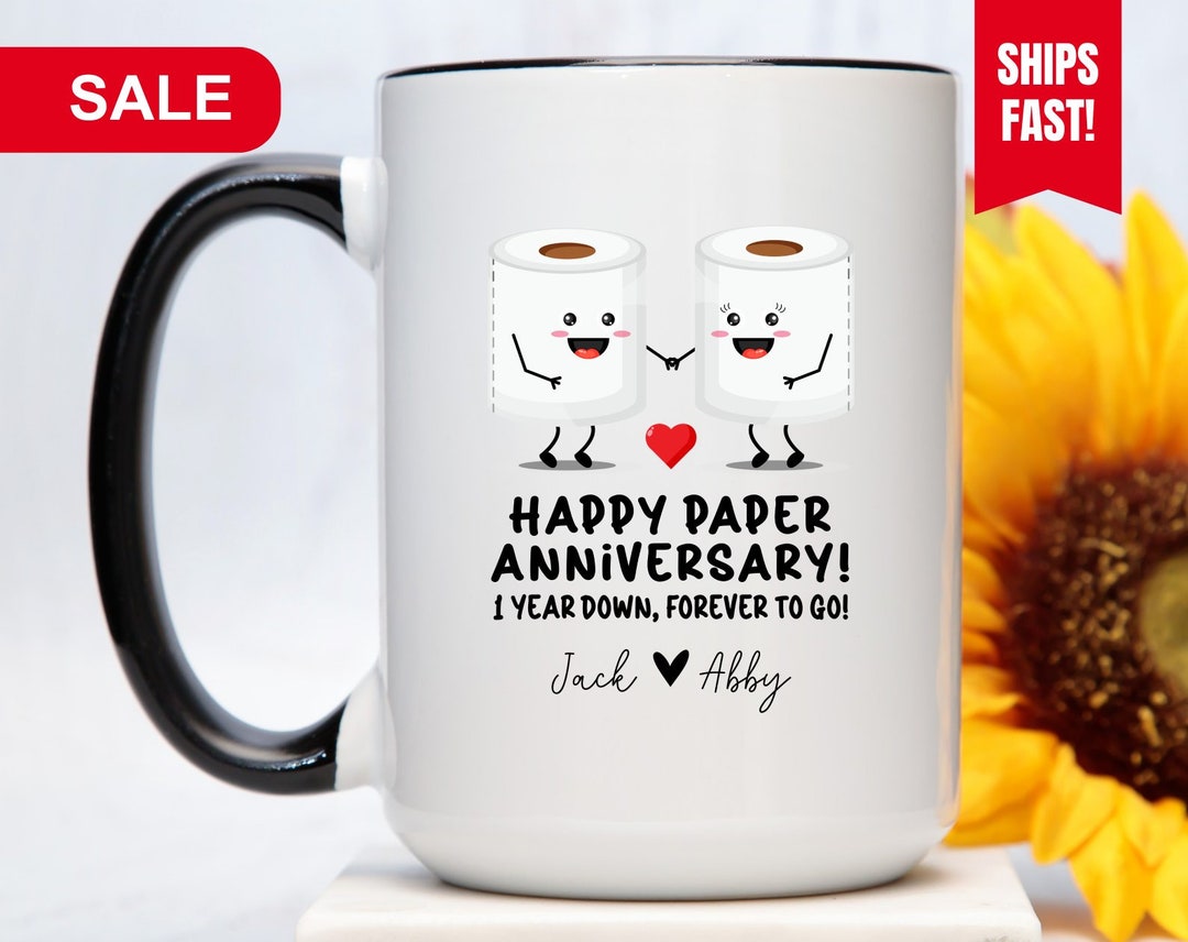 Happy Paper Anniversary Mug, 1st Anniversary Coffee Mug, 1 Year Down ...
