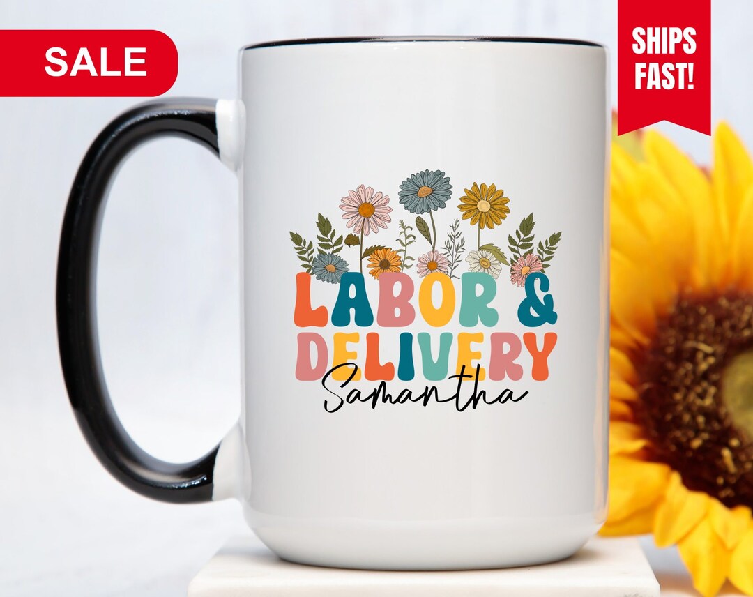 Labor and Delivery Nurse Mug, Labor and Delivery Nurse Gift, Labor and ...