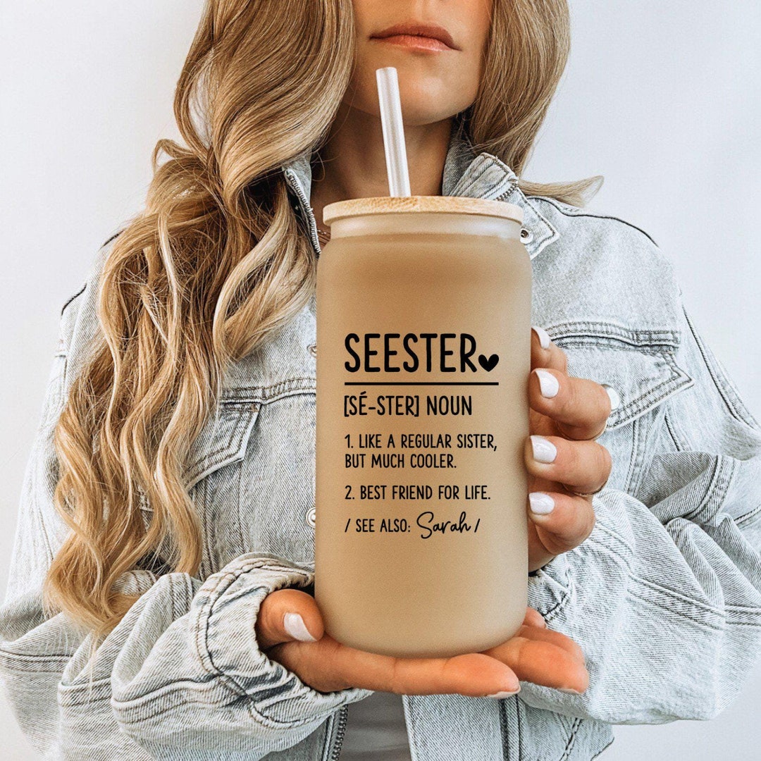 Seester Definition Cup, Personalized Sister Glass Cup, Gift for Sister ...