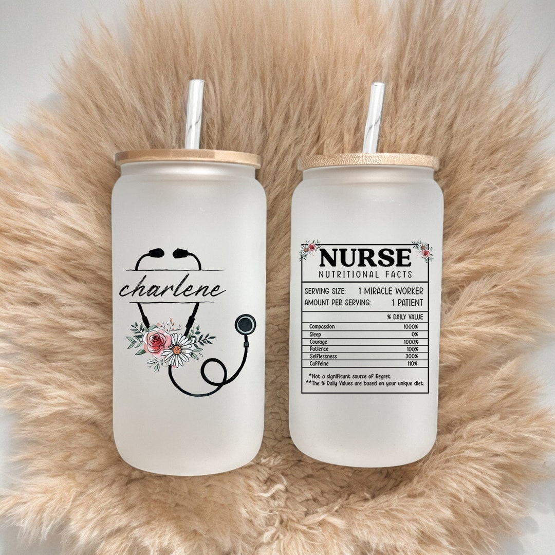 Nurse Glass Cup, Personalized Nurse Glass Can, Nurse Appreciation Gift ...