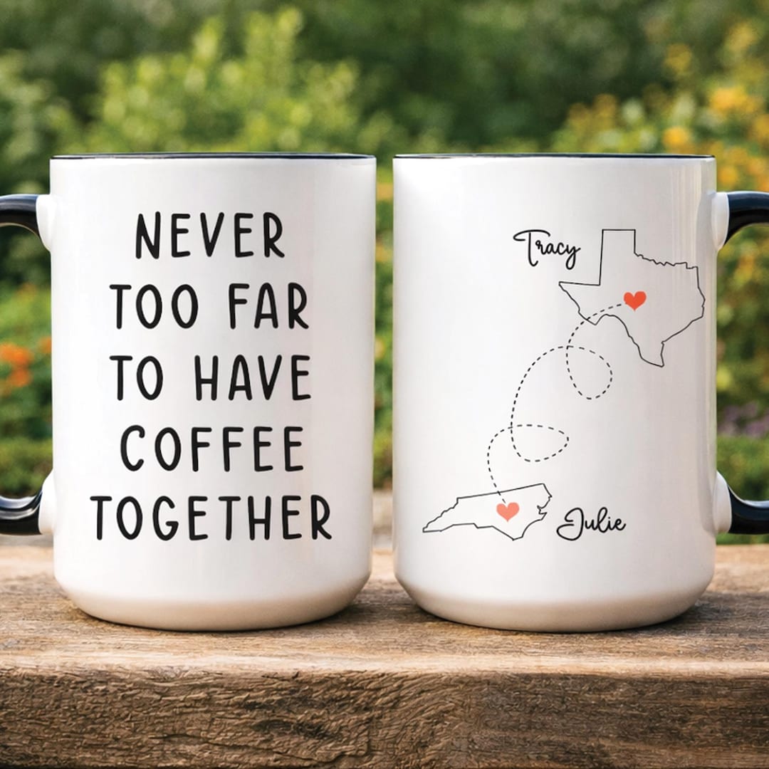 Long Distance Best Friend Gifts, Never Too Far to Have Coffee Together ...