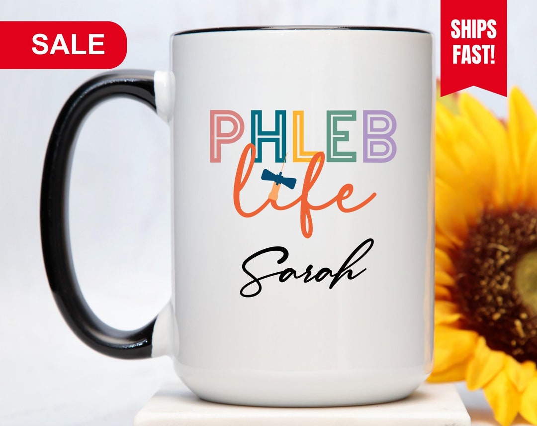 Phleb Life Mug Personalized, Phlebotomist Gift, Phlebotomist Cup ...
