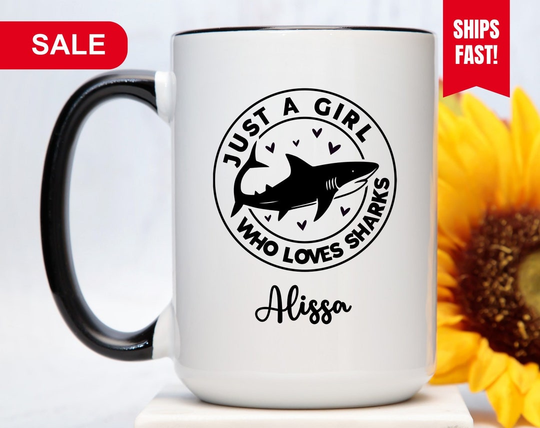 Just a Girl That Loves Sharks Mug, Shark Gifts for Women, Shark Coffee ...