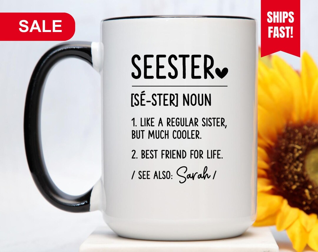 Seester Definition Cup, Personalized Sister Mug, Gift for Sister ...