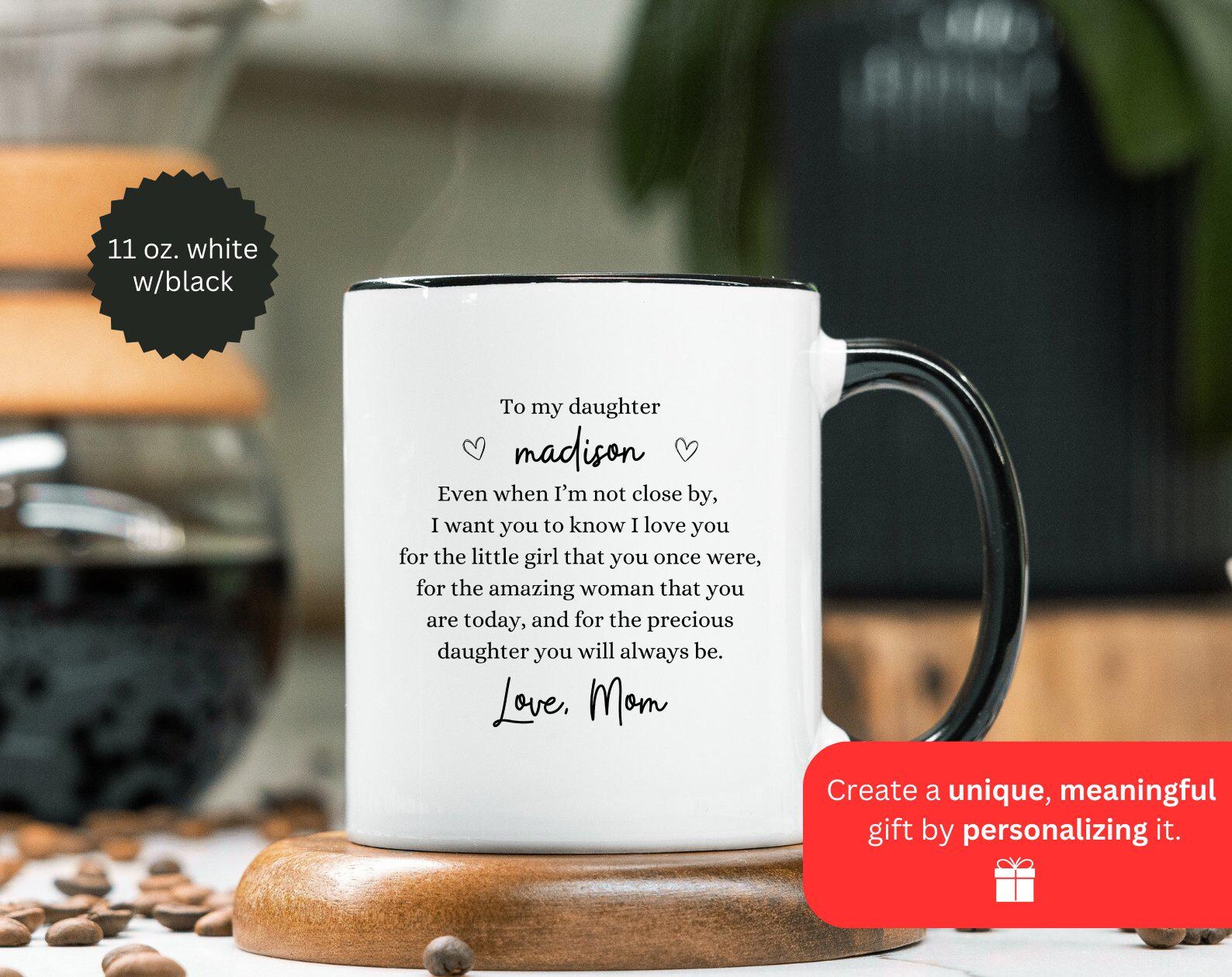 To My Daughter Mug, Custom Daughter Mug, Gift for Daughter, to My ...