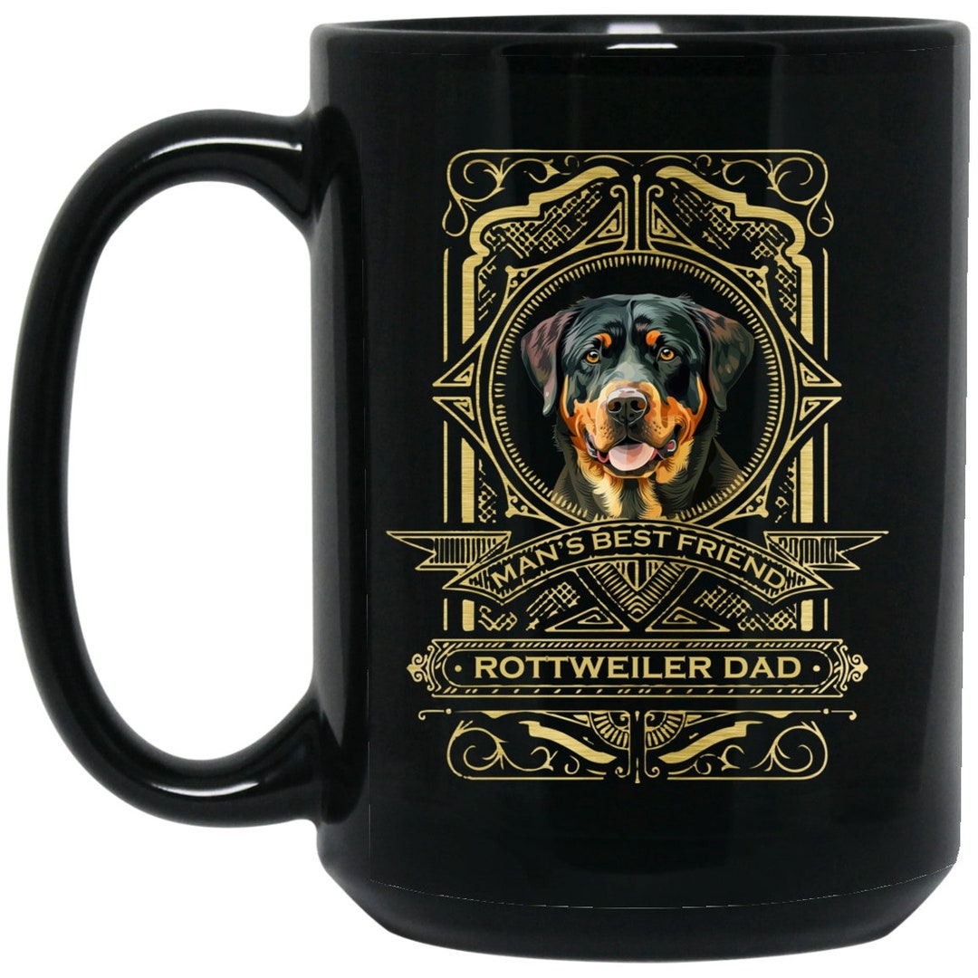 Rottweiler Dad Mug / Gift for Rottie Dad From His Dog, Wife, Kids ...