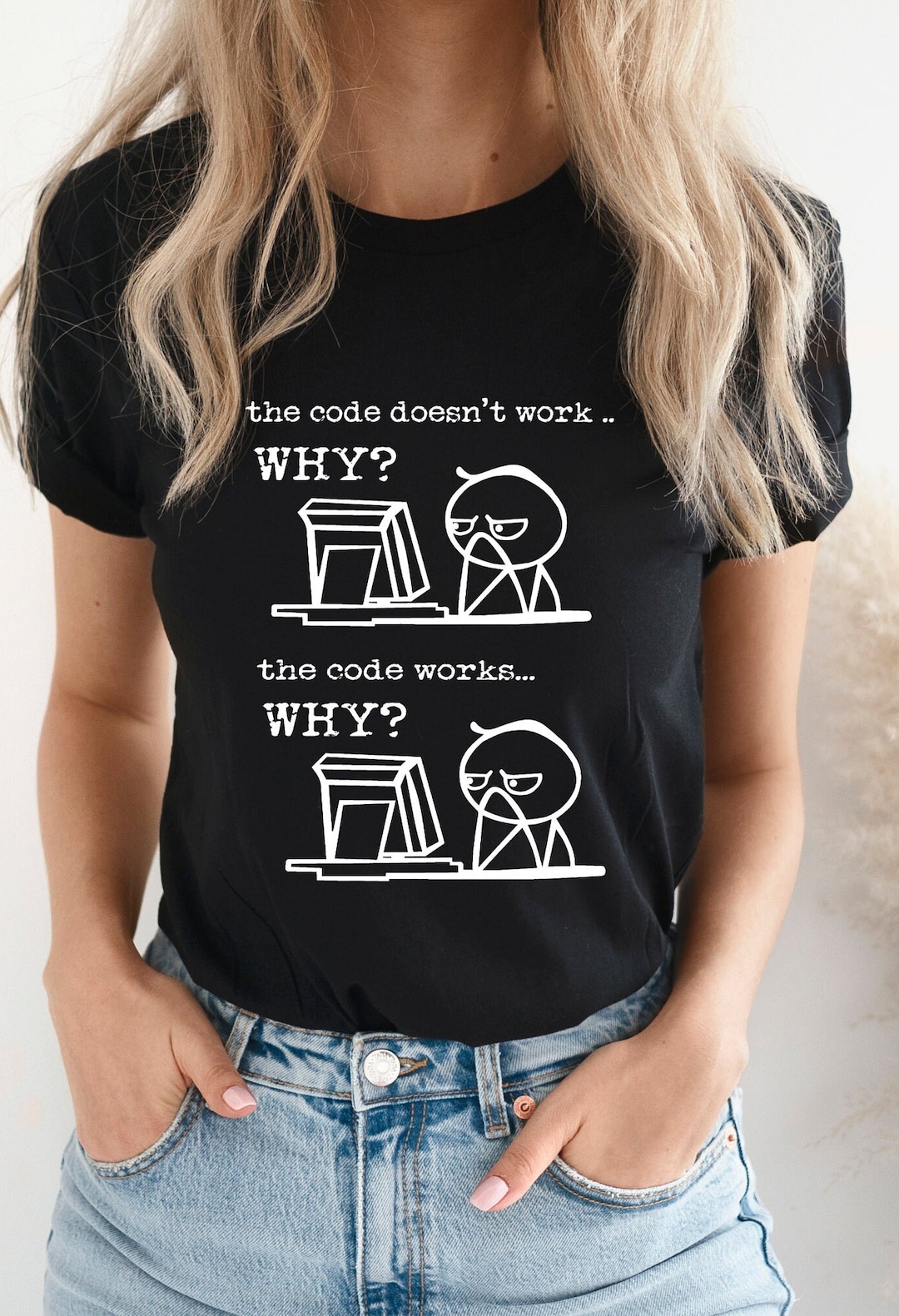 The Code Doesn't Work Why T-shirts, Computer Greek Gifts,computer ...