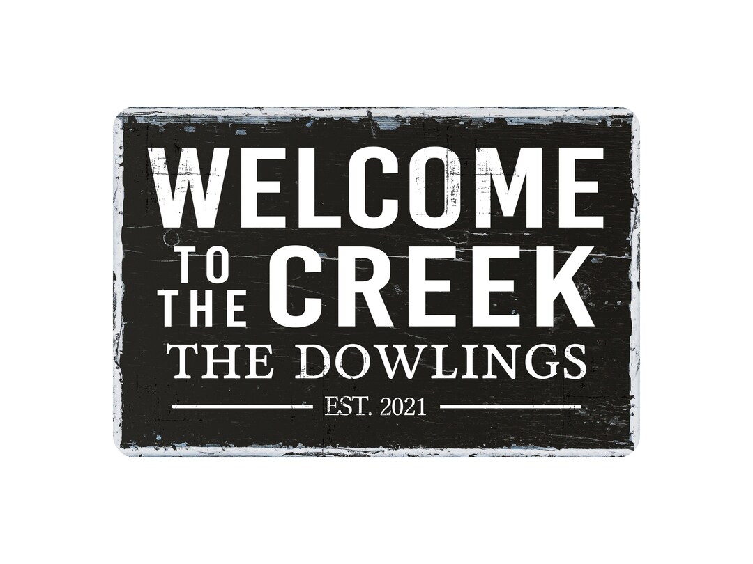 Welcome to the Creek Sign, Personalized Custom Farmhouse Style Metal ...