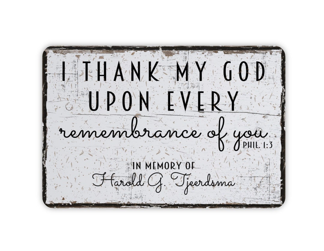 In Loving Memory Sign, Personalized I Thank God Every Time I Remember ...