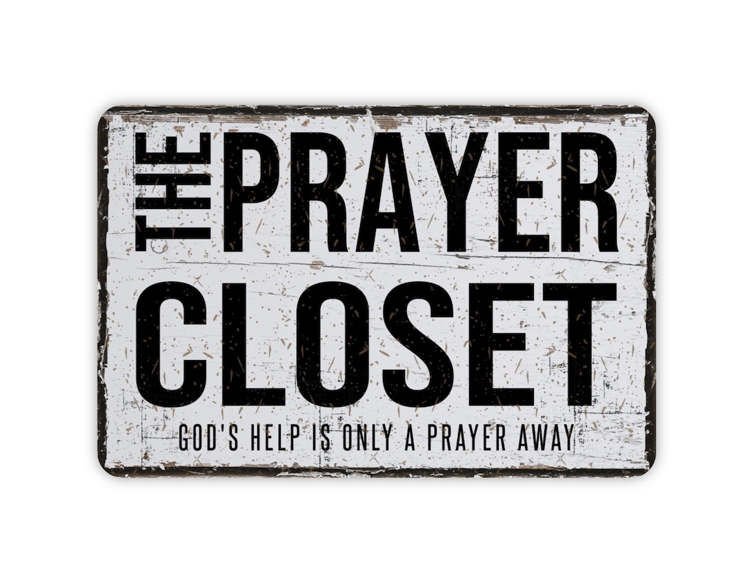 Prayer Closet Metal Sign - Custom Modern Rustic Farmhouse Decor, 12"x8 ...