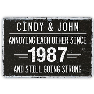 Personalized Anniversary Year Metal Sign, Annoying Each Other Since ...