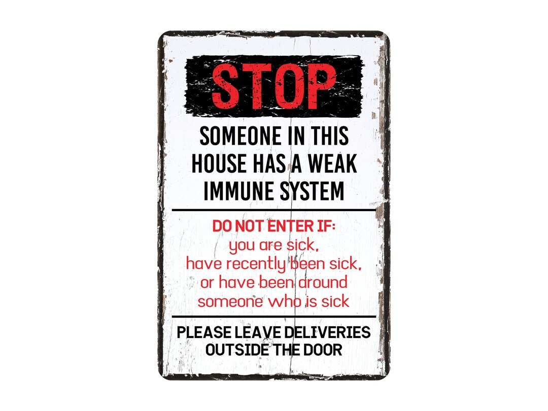 Weak Immune System Metal Sign, Immunocompromised Stop Sign for Front ...