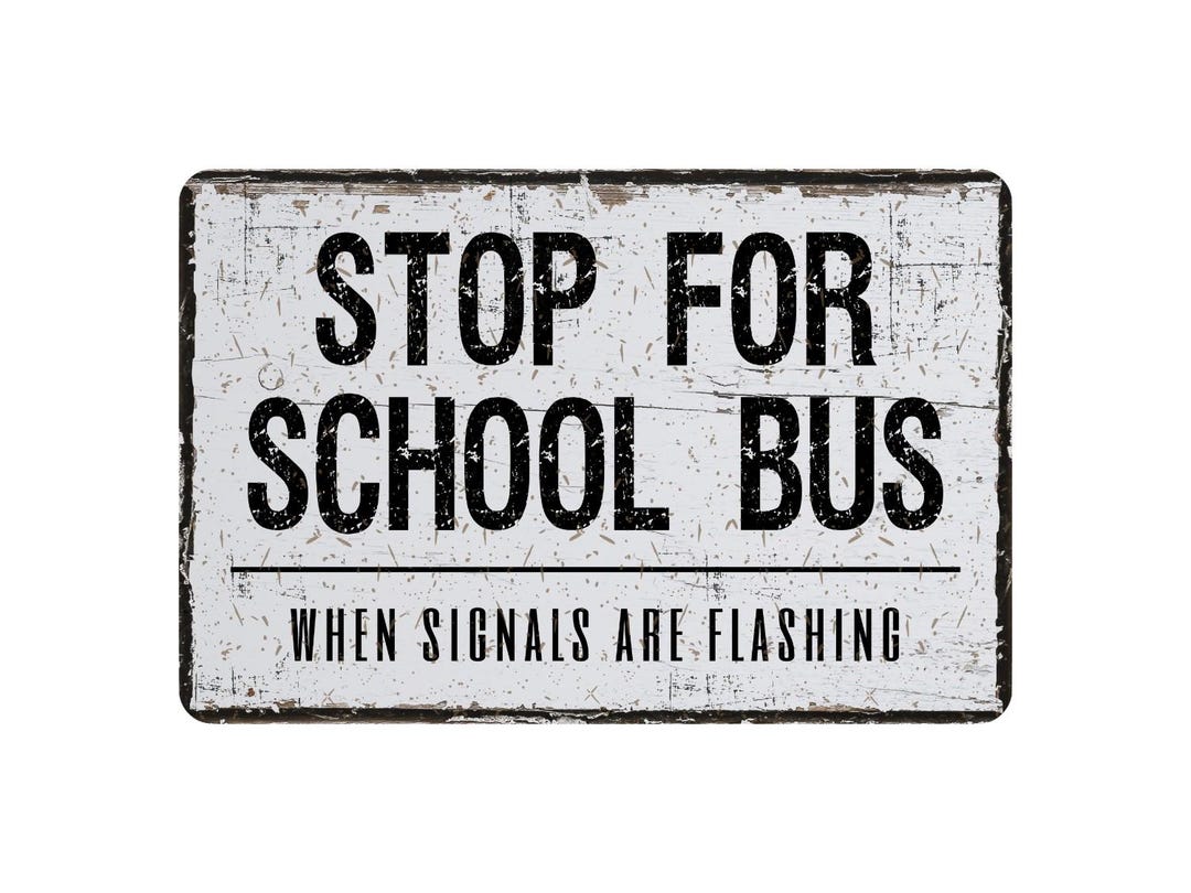 Stop for School Bus Sign, Rustic Distressed Traffic Warning Sign, Bus ...