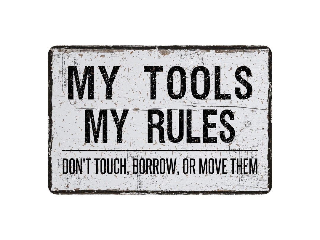 My Tools My Rules Sign, Contemporary Modern Farmhouses Style Metal Wall ...