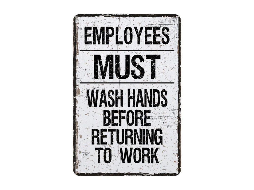 Wash Your Hands Sign, Employee Restroom Reminder, Rustic Washroom Metal ...