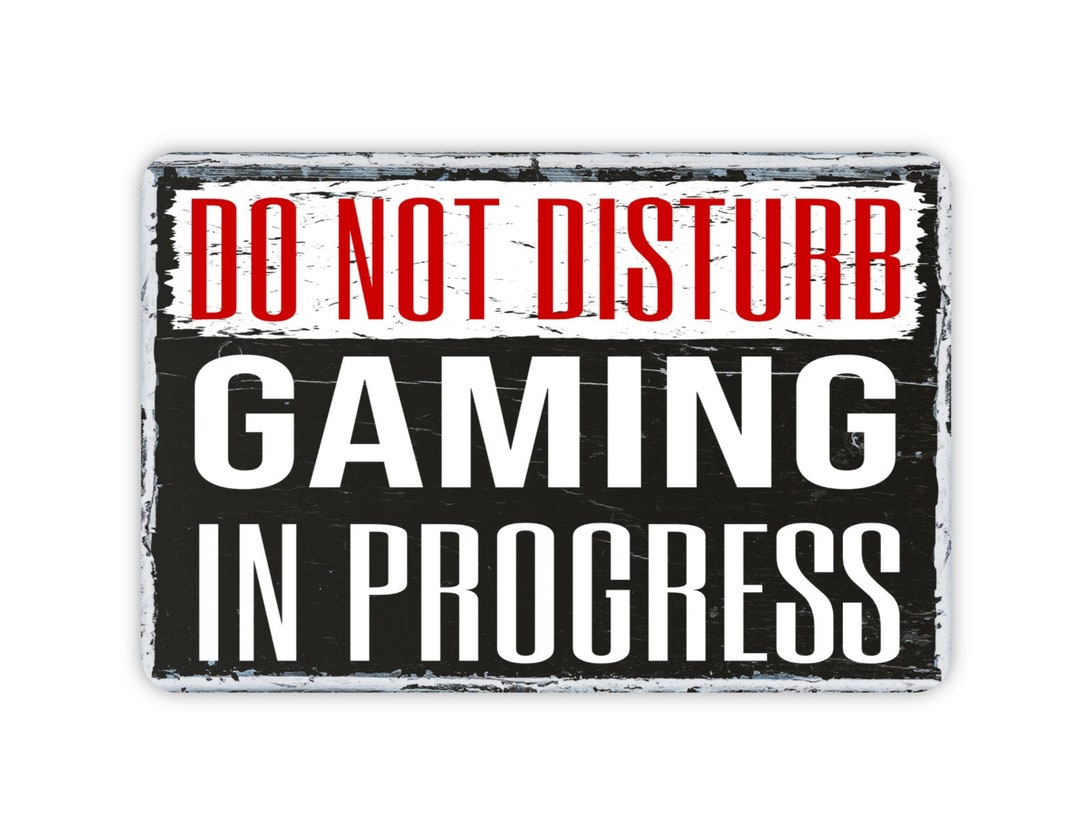 Do Not Disturb, Gaming in Progress Metal Sign, Gamer Man Cave Wall ...