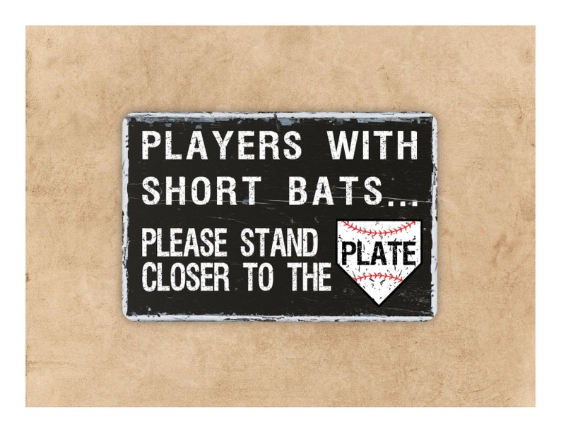 Players With Short Bats Please Stand Closer to the Plate Funny | Etsy