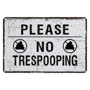 Funny No Pooping Sign, No Trespooping Metal Outdoor Yard Sign, Please ...