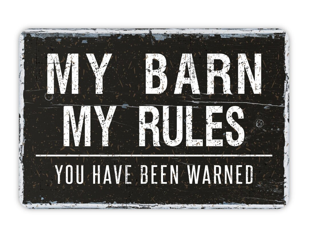 Vintage Style My Barn My Rules Metal Sign You've Been - Etsy