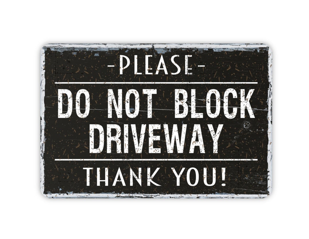 Please Do Not Block Driveway Metal Sign, Custom Modern Farmhouse Wall ...