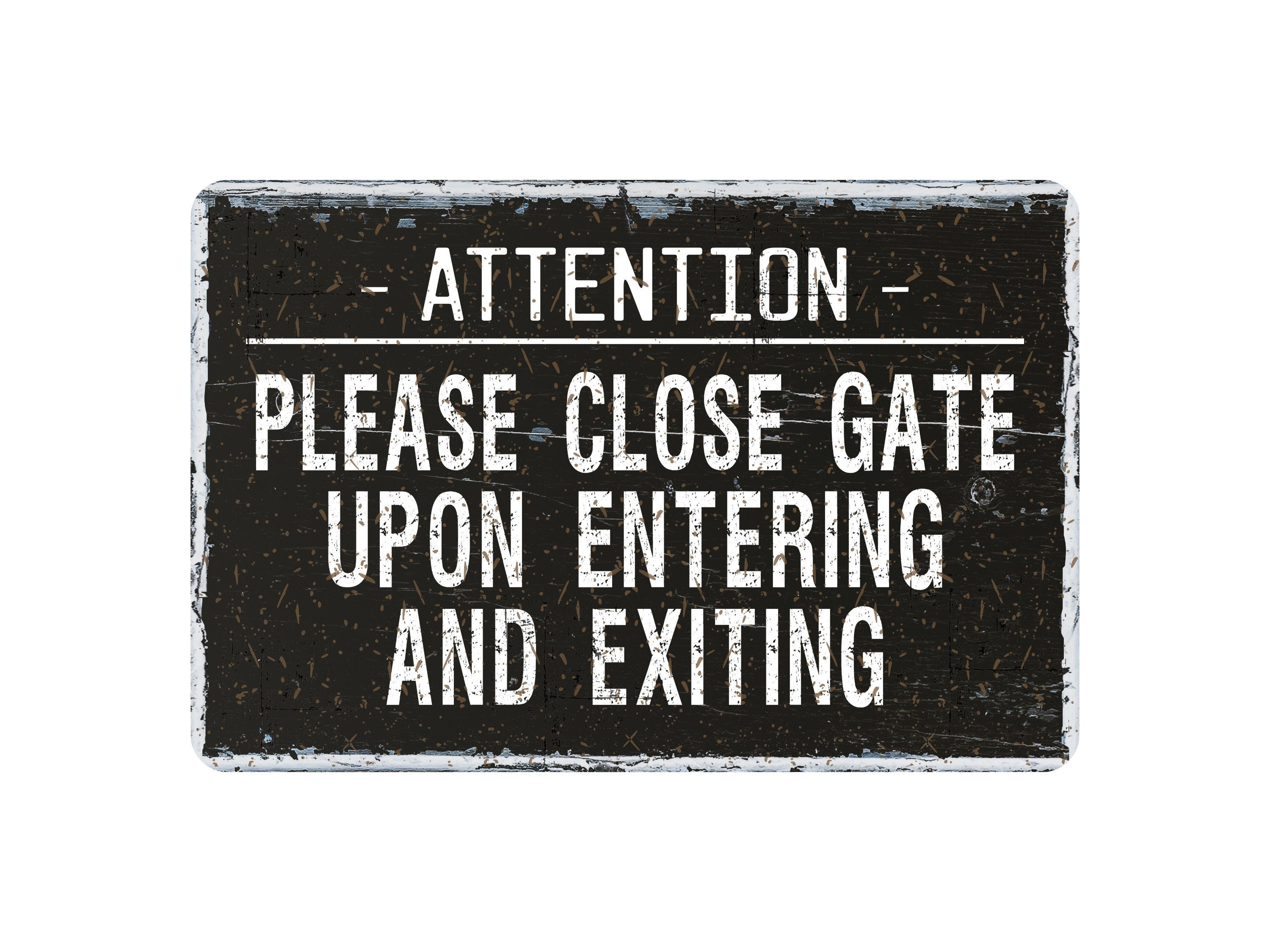 Please Close Gate Upon Entering and Exiting Sign, Rustic Contemporary ...
