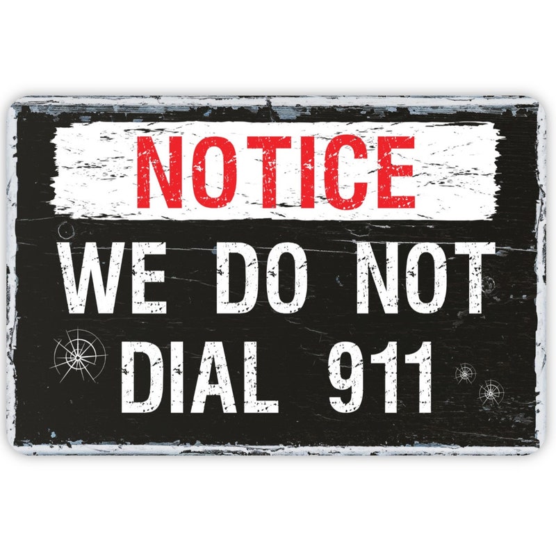 We Don't Call 911 - Etsy