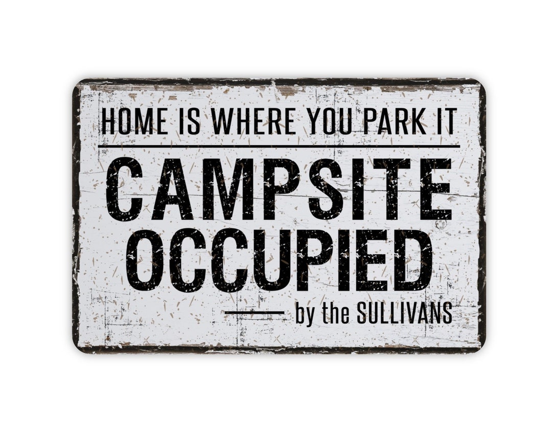 Campsite Occupied Metal Sign, Custom Personalized Contemporary Modern ...